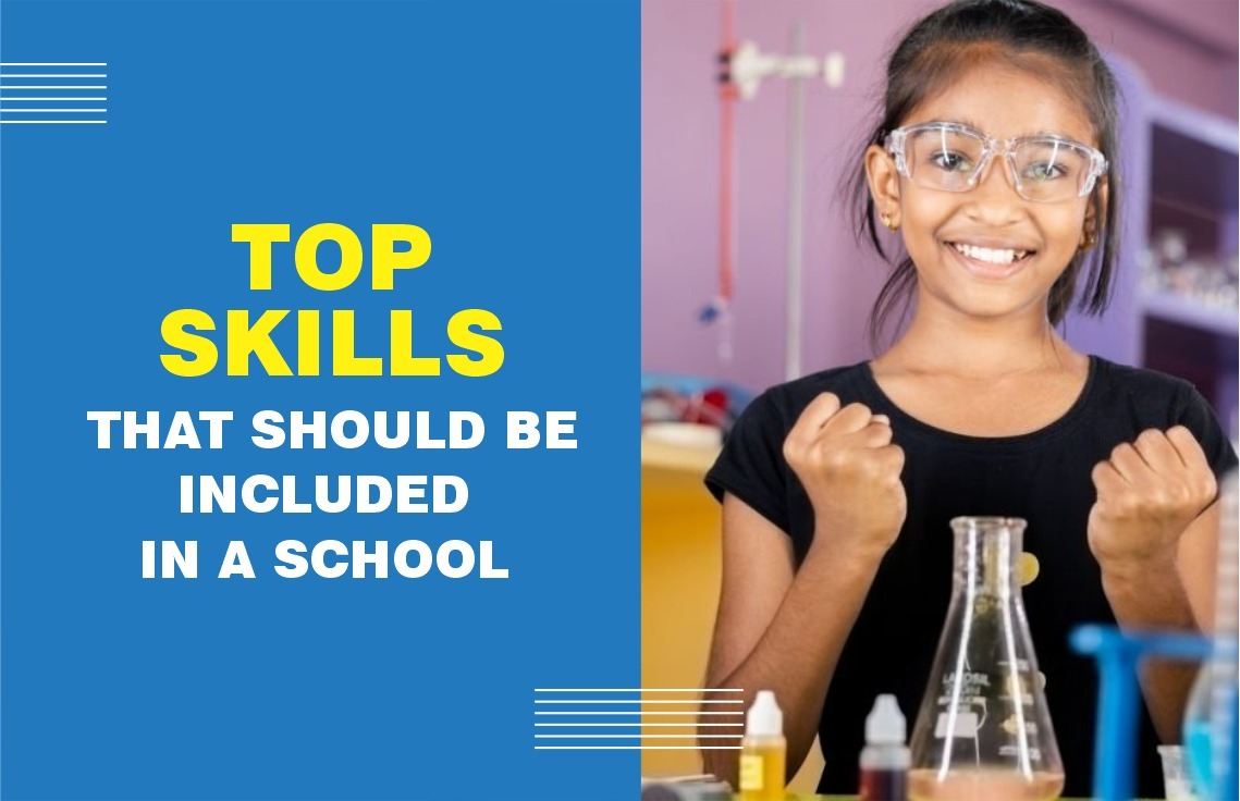 Top Skills That Should Be Included in School