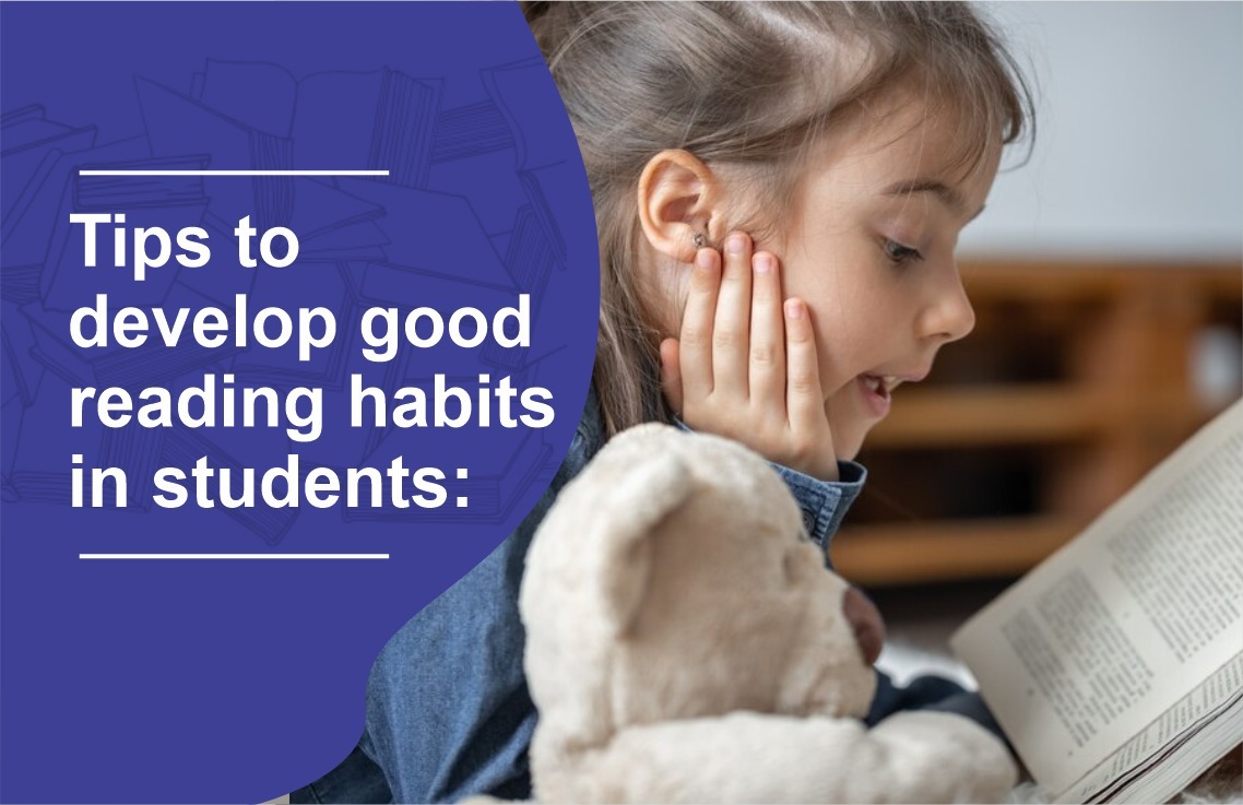 8 Tips to Develop Good Reading Habits in Students